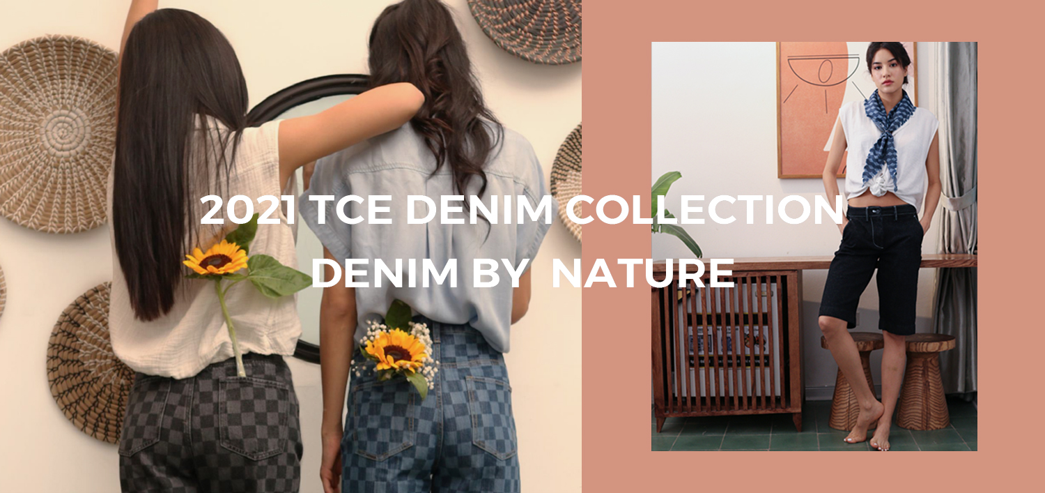 2021 TCE DENIM COLLECTION - DENIM by NATURE